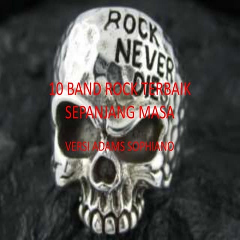 10 band rock legendaris sepanjang masa | PPTX
