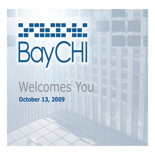 2009_10 BayCHI Welcome Slides | PDF