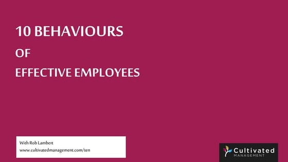 The 10 Behaviours of Effective Employees | PPT