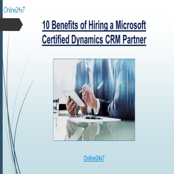 10 Benefits of Hiring a Microsoft Certified Dynamics CRM Partner.pptx