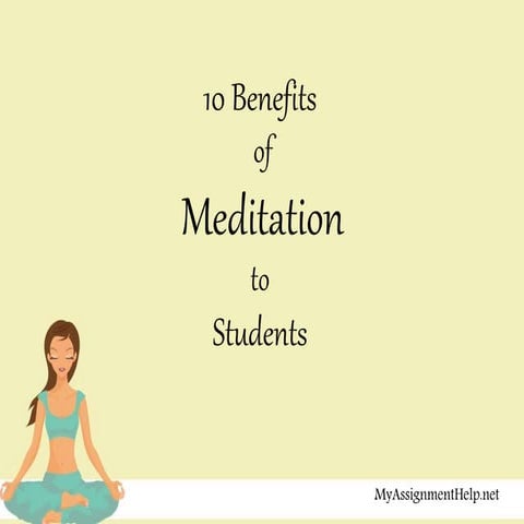10 Benefits of Meditation to Students | PPTX