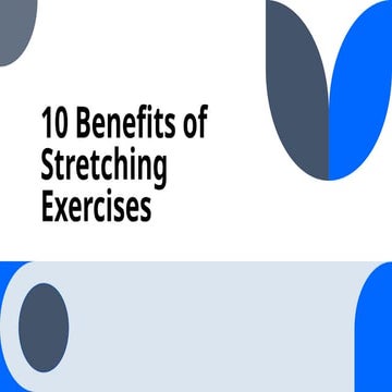 10 Benefits of Stretching Exercises.pptx