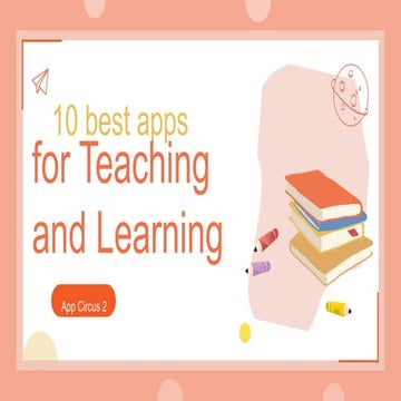 10 best apps for Teaching and Learning (App Circus 2 home work) | PPTX