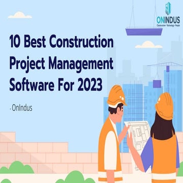 10 Best Construction Project Management Software For 2023.pptx