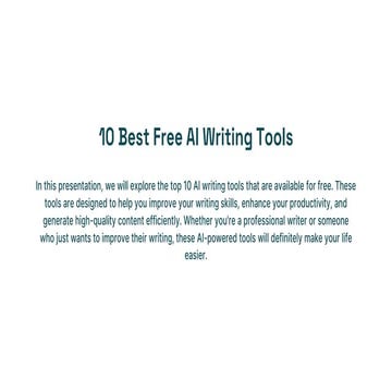 10 Best Free AI Writing Tools for Free Content Generations.pptx