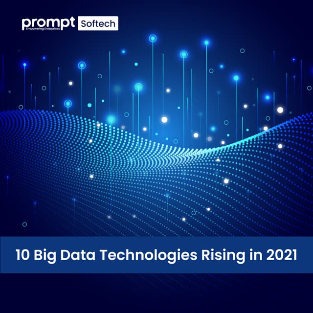 Ten Big Data Technologies Rising in 2021 | PDF