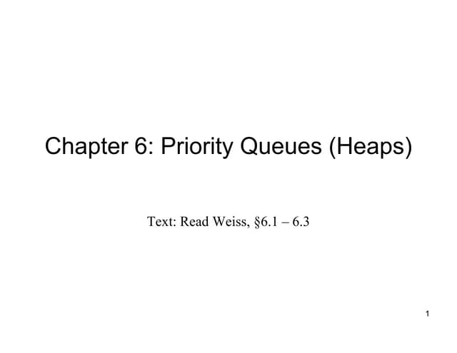 10 chapter6 heaps_priority_queues | PPT 10 chapter6 heaps_priority_queues | PPT