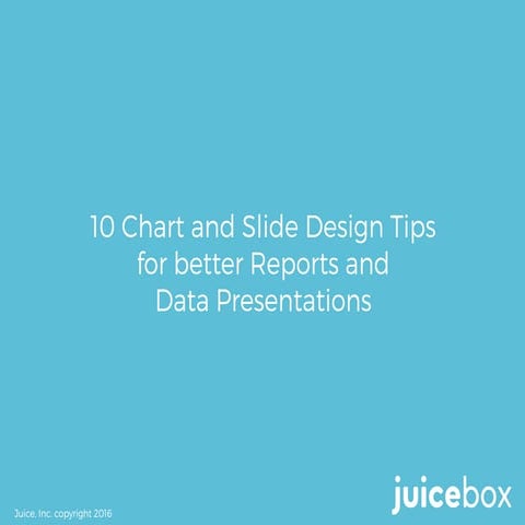 10 chart and slide design tips for better reports | PPT