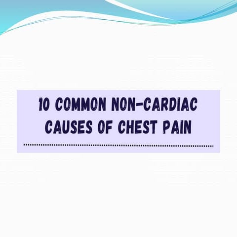 10 Common Non-Cardiac Causes of Chest Pain - AMRI Hospitals | PPTX ...