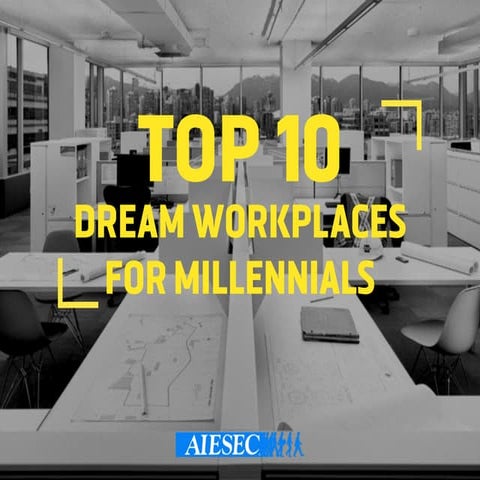 Top 10 Dream Workplaces For Millennials Pdf