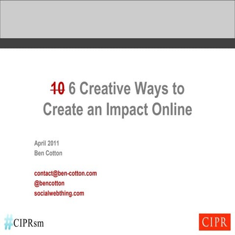 10 Creative Ways to Create an Impact Online | PPT