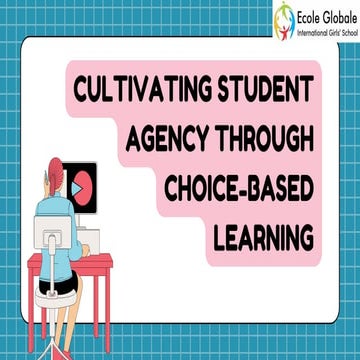 Cultivating Student Agency Through Choice-Based Learning | PDF
