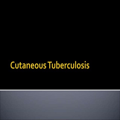 10Cutaneous Tuberculosis.ppt