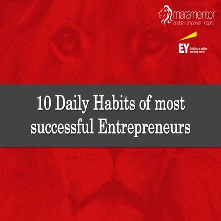 10 daily habits of most successful entrepreneurs | PPTX