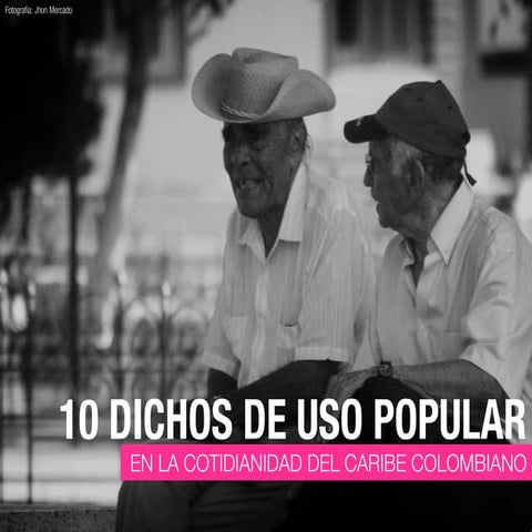 10 dichos de uso popular en el Caribe Colombiano | PDF