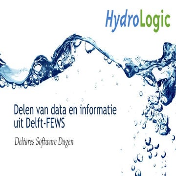 10 DSD-NL 2016 - Delft-FEWS Gebruikersdag - Ontsluiting van data via ...