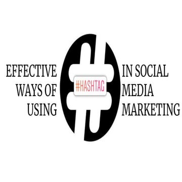 10 effective ways of using hashtags in social media marketing | PPT