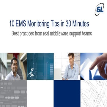 10 EMS MONITORING TIPS IN 30 MINUTES BEST PRACTICES FROM TIBCO EMS ...