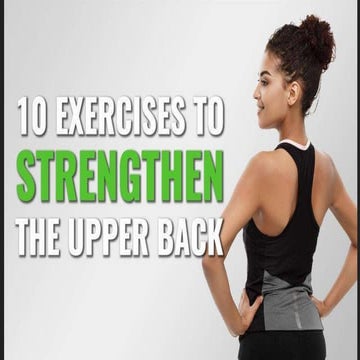 10 Exercises to Strengthen the Upper Back and Improve Posture.pptx