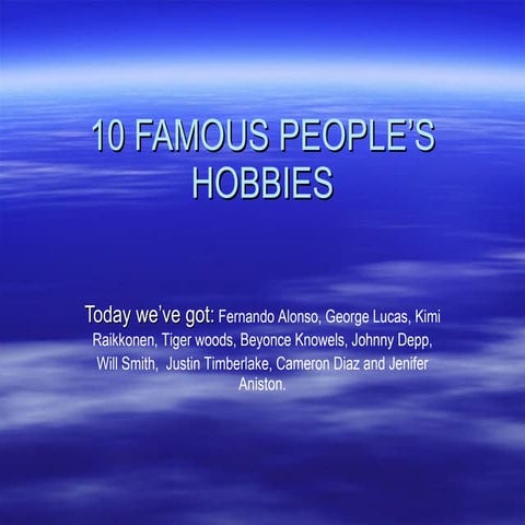 10 famous people’s hobbies | PPT
