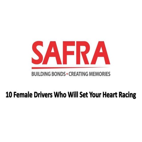 10 Female Drivers Who Will Set Your Heart Racing | PPTX