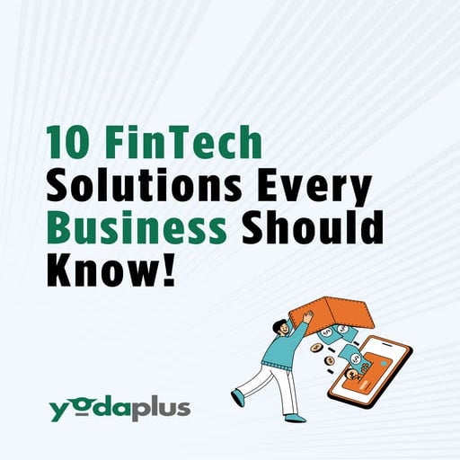 10 FinTech Solutions Every Business Should Know!.pdf