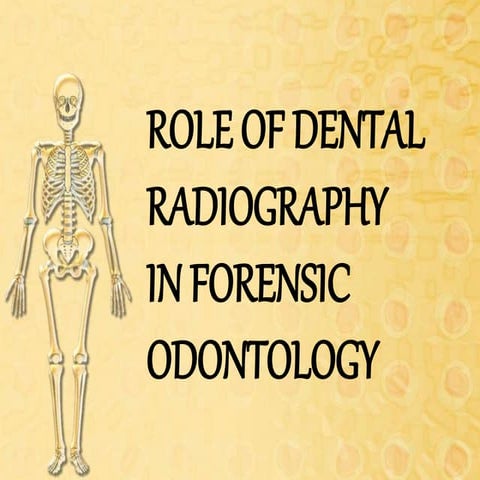 Role of Dental Radiography in Forensic Odontology | PPTX