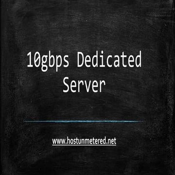 10gbps Dedicated Server | PPTX