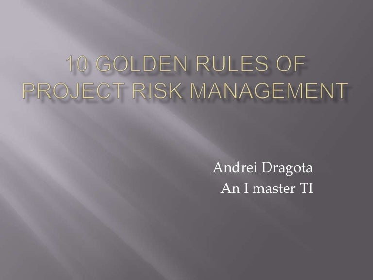 10 Golden Rules Of Project Risk Management 10-golden-rules-of-project-risk-management