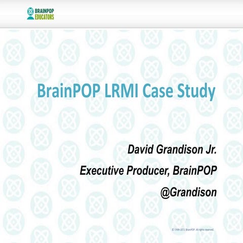 BrainPOP LRMI Case Study | Education Metadata Meetup | PDF