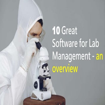 10 Great Software for Lab Management - an overview.pptx