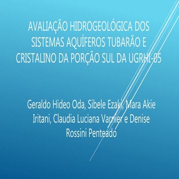 Avaliação Hidrogeológica dos Sistemas Aquíferos Tubarão e Cristalino da ...