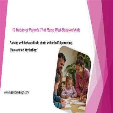 10 Habits of Parents That Raise Well-Behaved Kids.pptx