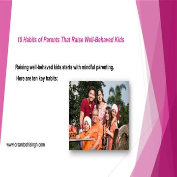10 Habits of Parents That Raise Well-Behaved Kids (1).pptx