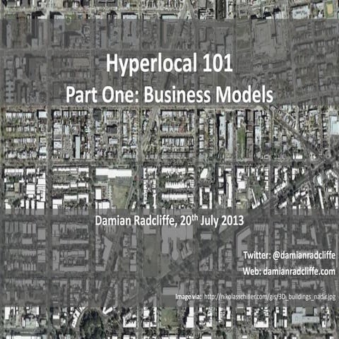 Hyperlocal 101: Part One, 10 hyperlocal business models | PPTX