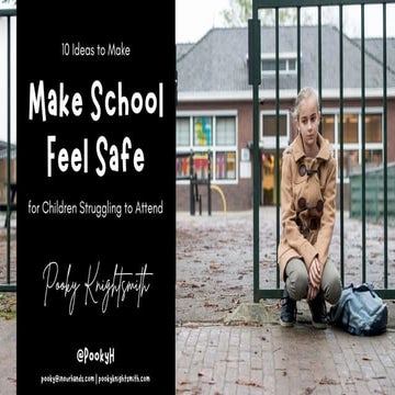 10 Ideas to make school feel safe - F2F Slides.pptx