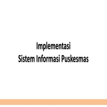 10 IMPLEMENTASI Sistem Iinformasi Kes DI Puskesmas.pptx
