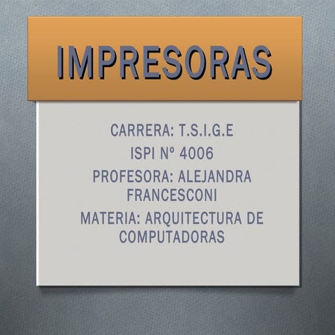 Tipos de impresoras juan bugeau | PPTX