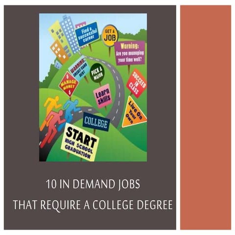 10 In Demand Jobs that Require a College Degree | PPTX