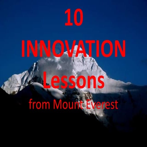 Ten innovation lessons from Mount Everest | PPT