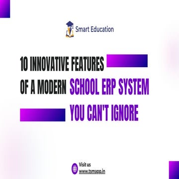 10 Innovative Features of a Modern School ERP System You Can't Ignore.pdf