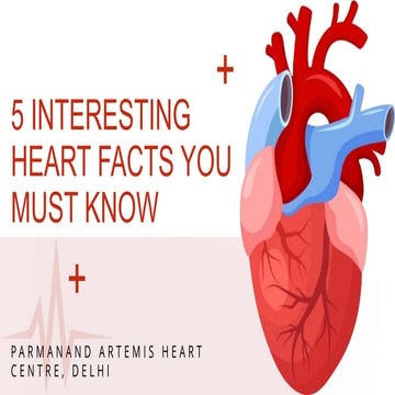 5 Interesting Heart Facts You Must Know | PPTX