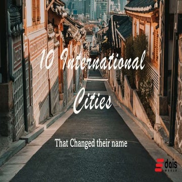 10 International Cities That Changed Their Name | PPTX