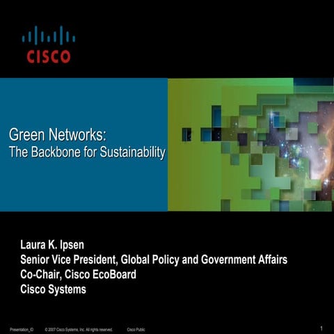 Laura Ipson - Cisco - Green Networks: The Backbone for Sustainability | PPT