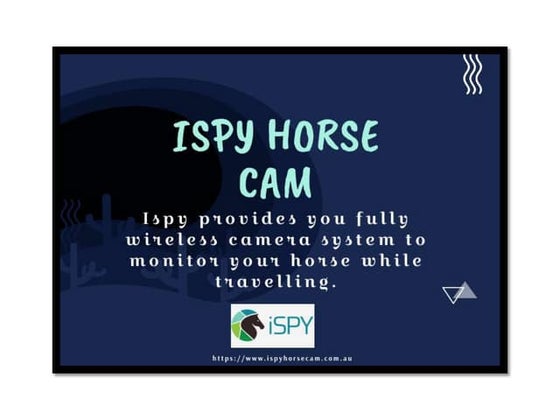 ISPY Wireless Horse Float Camera | PPT