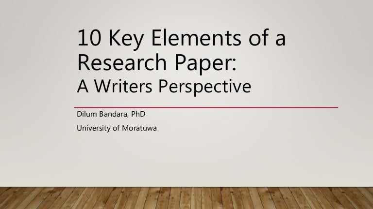 10 key elements of a research paper - A writers perspective