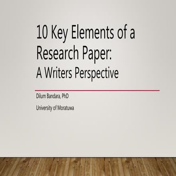 10 key elements of a research paper - A writers perspective | PPTX