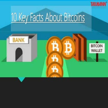 Bitcoins: 10 Key Facts About Bitcoins | PPT | Free Download