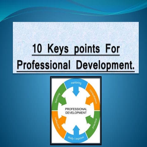 10 keys points for professional development | PPTX