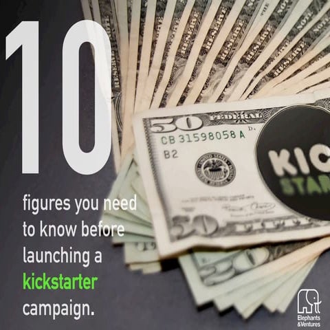 The Guide to Kickstarter and Crowdfunding | PDF